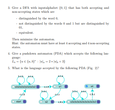 Solved 1. Give a deterministic finite automaton (DFA) which | Chegg.com