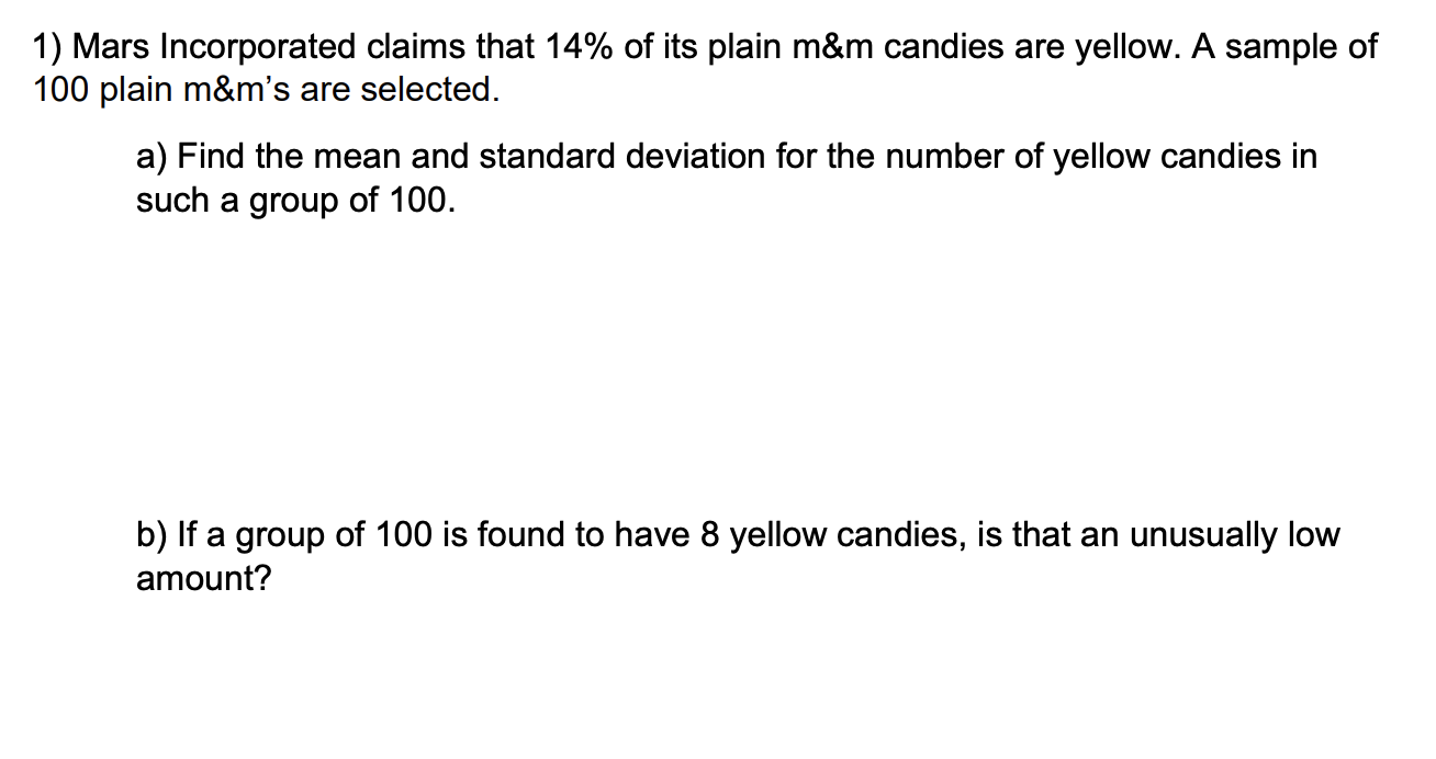 Solved 1) Mars Incorporated claims that 14% of its plain | Chegg.com