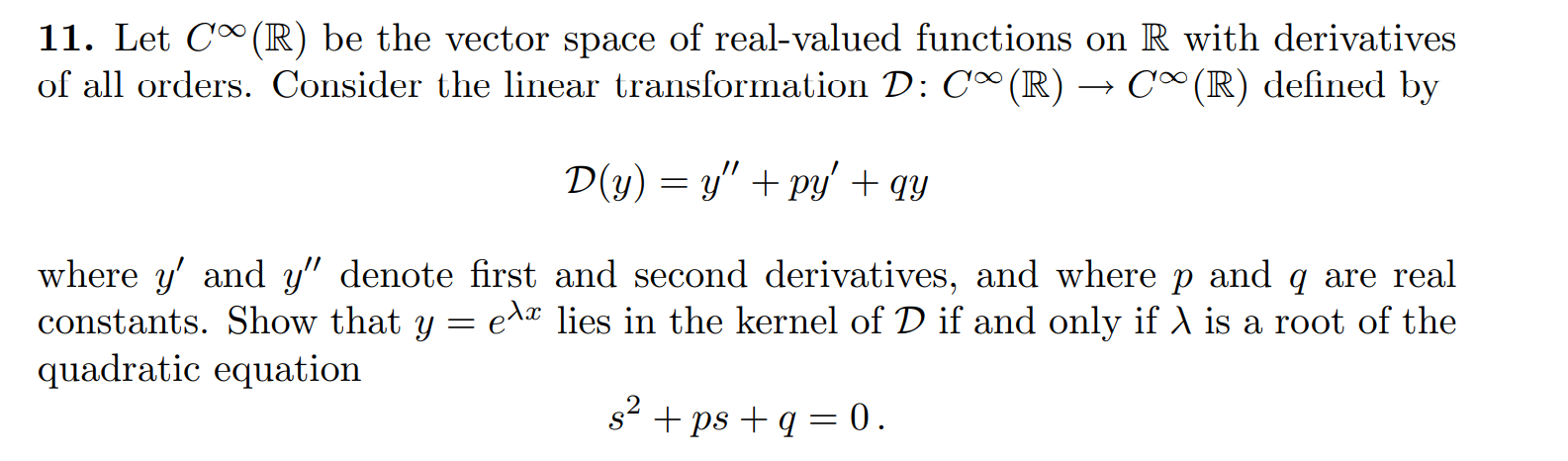 Solved 11. Let C∞(R) be the vector space of real-valued | Chegg.com