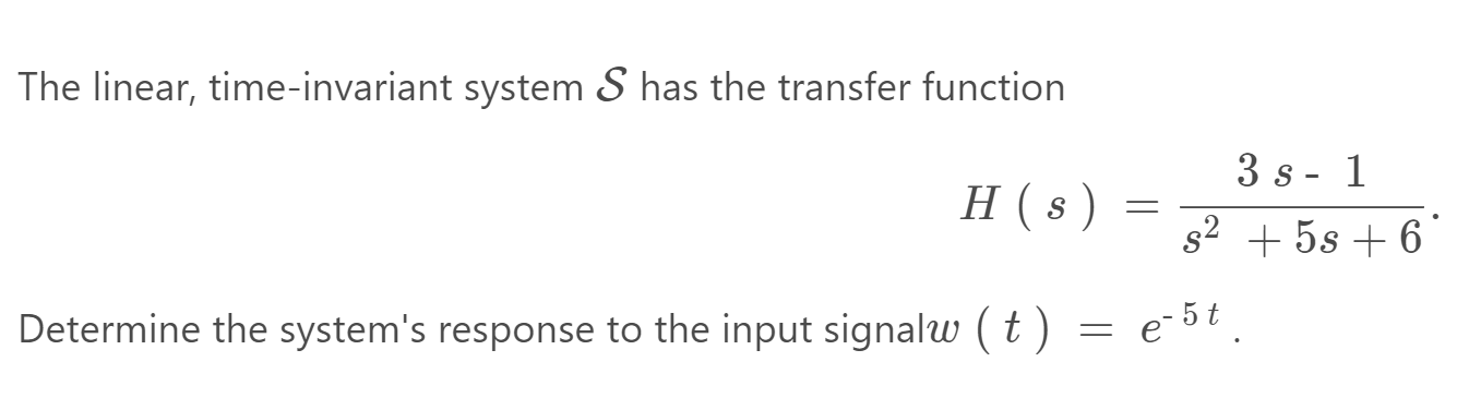 Solved The linear, time-invariant system S has the transfer | Chegg.com
