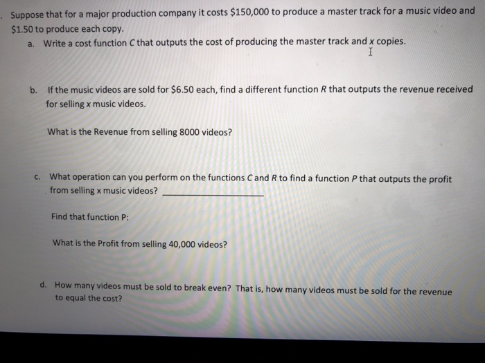 Solved Suppose that for a major production company it costs | Chegg.com