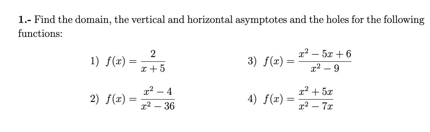 Solved 1.- Find the domain, the vertical and horizontal | Chegg.com