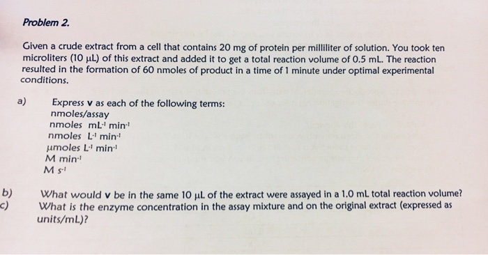 Solved Problem 2 Given a crude extract from a cell that | Chegg.com
