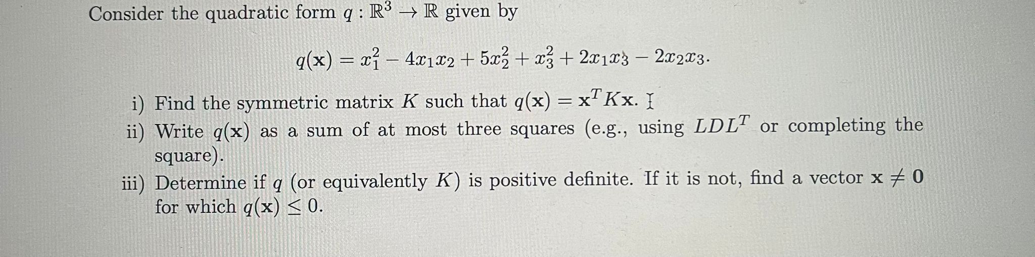 Solved Consider the quadratic form q:R3→R ﻿given | Chegg.com