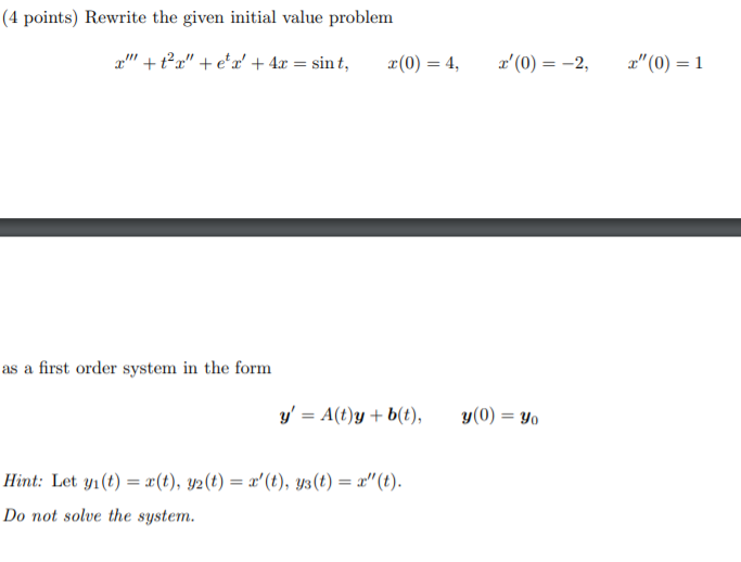 Solved (4 points) Rewrite the given initial value problem | Chegg.com