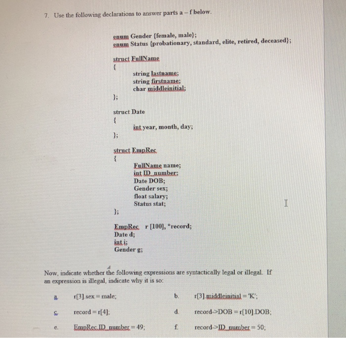 Solved below. 7. Use the following declarations to answer | Chegg.com