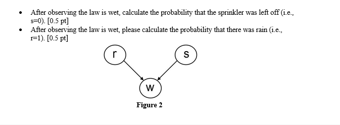 Question 3: Figure 2 shows a Bayesian network where r | Chegg.com