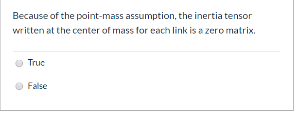 Solved Because of the point-mass assumption, the inertia | Chegg.com
