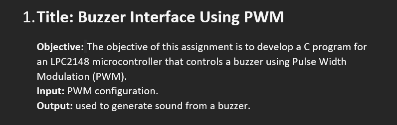 Solved 1.Title: Buzzer Interface Using PWMObjective: The | Chegg.com