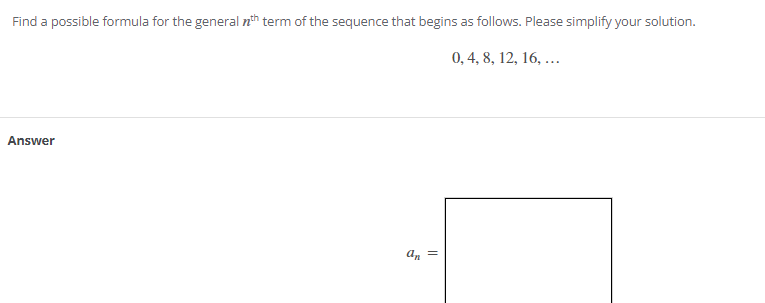 Solved Find a possible formula for the general nth term of | Chegg.com