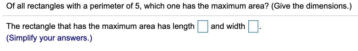 Solved Of all rectangles with a perimeter of 5 , which one | Chegg.com