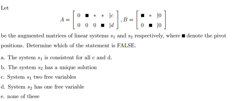 Solved Let A= 000 d be the augmented matrices of linear | Chegg.com