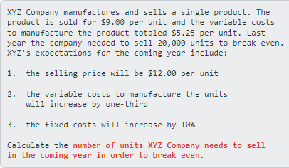 Solved XYZ Company manufactures and sells a single product. | Chegg.com
