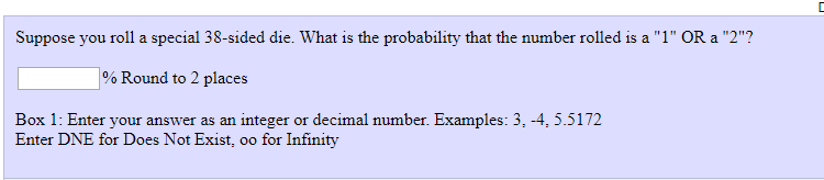 Solved Suppose you roll a special 38-sided die. What is the | Chegg.com