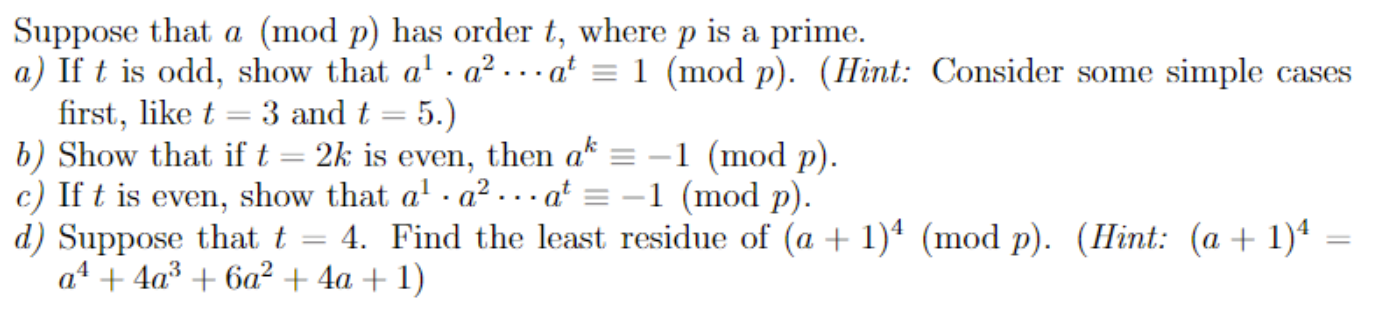 Solved Suppose that a(modp) has order t, where p is a prime. | Chegg.com