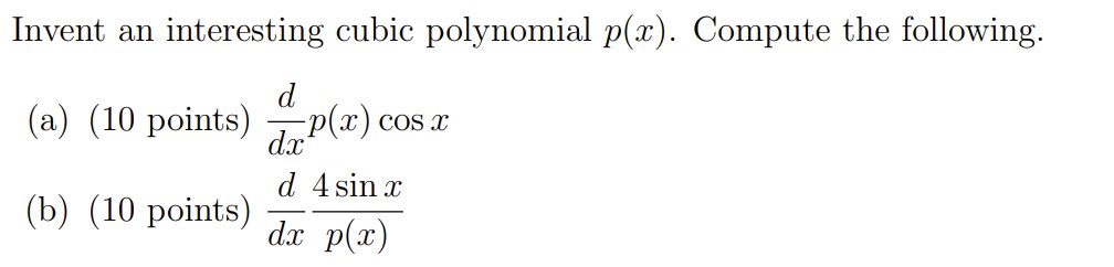 Solved Invent an interesting cubic polynomial p(x). Compute | Chegg.com