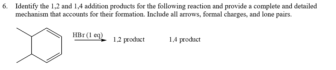 Solved Identify the 1,2 and 1,4 addition products for the | Chegg.com