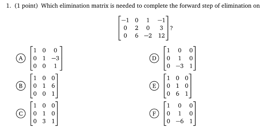 Solved 1. (1 point) Which elimination matrix is needed to | Chegg.com