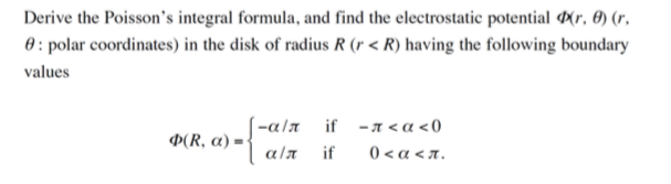 Solved Derive the Poisson's integral formula, and find the | Chegg.com