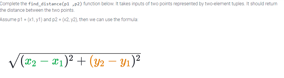 Solved Complete the find_distance (p1,p2) function below. It | Chegg.com