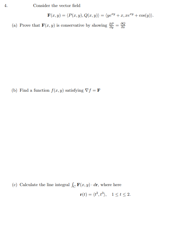 Solved Consider the vector field F(x,y) = (P(x,y), Q(x,y) = | Chegg.com