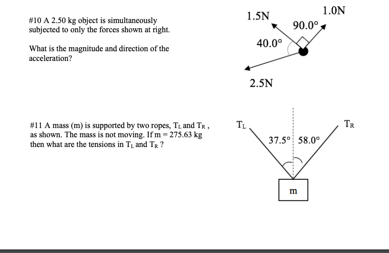 Solved 1.5N #10 A 2.50 kg object is simultaneously subjected | Chegg.com
