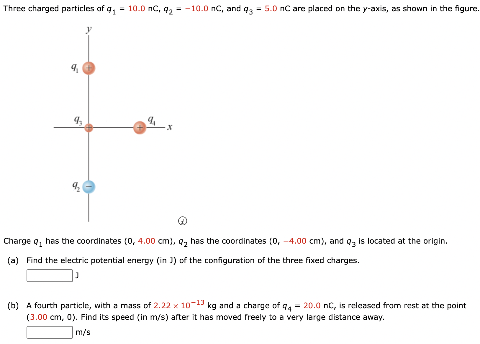 Solved Three charged particles of q1=10.0nC,q2=−10.0nC, and | Chegg.com