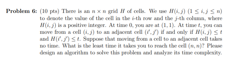 Problem 6 10 Pts There Is An N X N Grid H Of 
