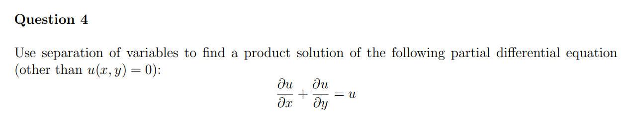 Solved Use separation of variables to find a product | Chegg.com
