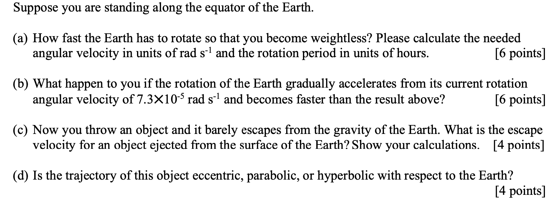 Solved Suppose you are standing along the equator of the | Chegg.com