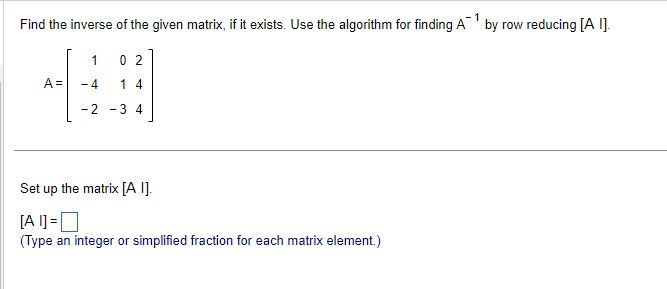 Solved Find the inverse of the given matrix, if it exists. | Chegg.com