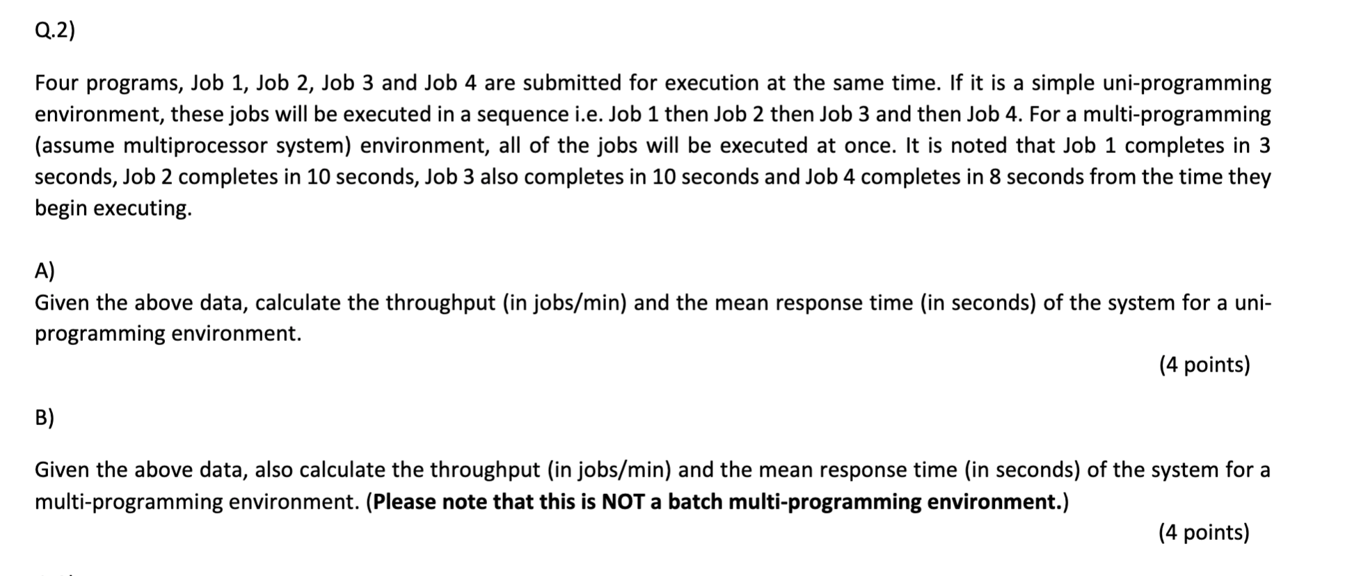 Solved Q.1) A system adopts a priority-based preemptive | Chegg.com