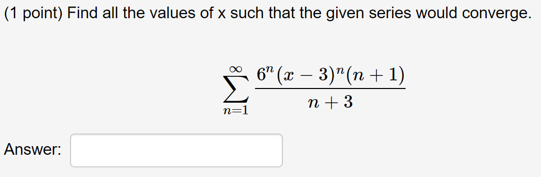Solved Find all the values of x such that the given series | Chegg.com
