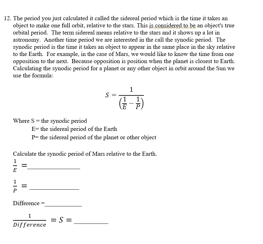 Solved 12. The period you just calculated it called the | Chegg.com