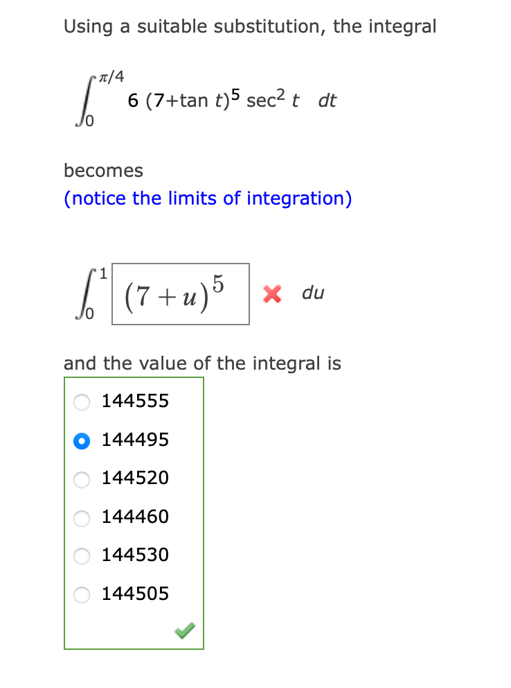 Solved Using a suitable substitution, the integral 𝜋/4 6 | Chegg.com