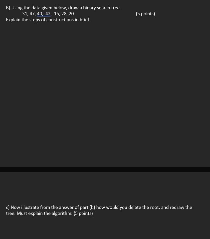 Solved B) Using the data given below, draw a binary search | Chegg.com