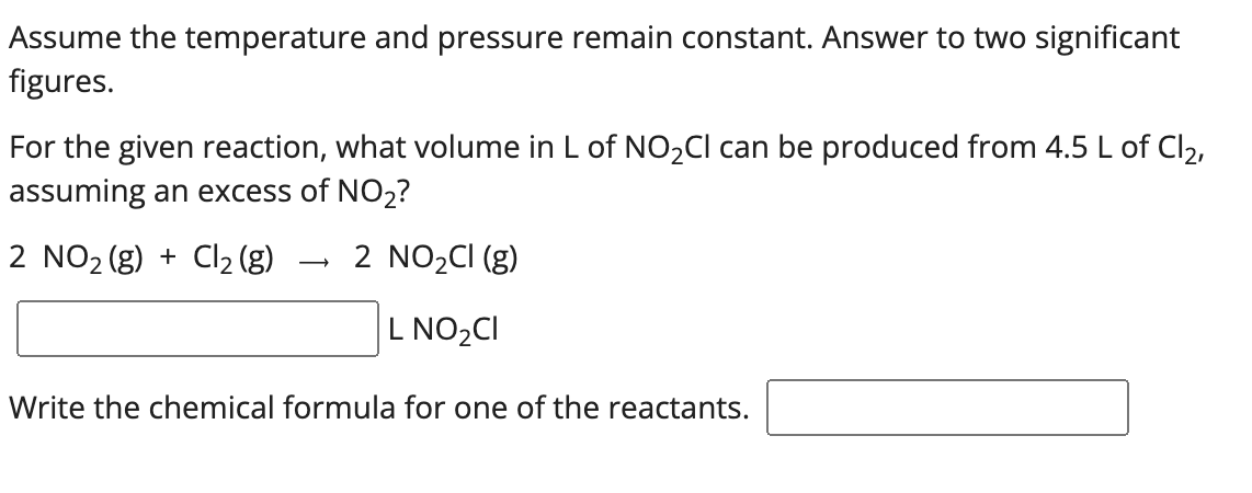 Solved Assume the temperature and pressure remain constant. | Chegg.com