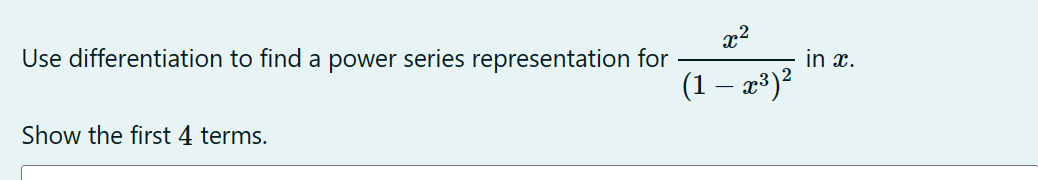 Solved Use differentiation to find a power series | Chegg.com