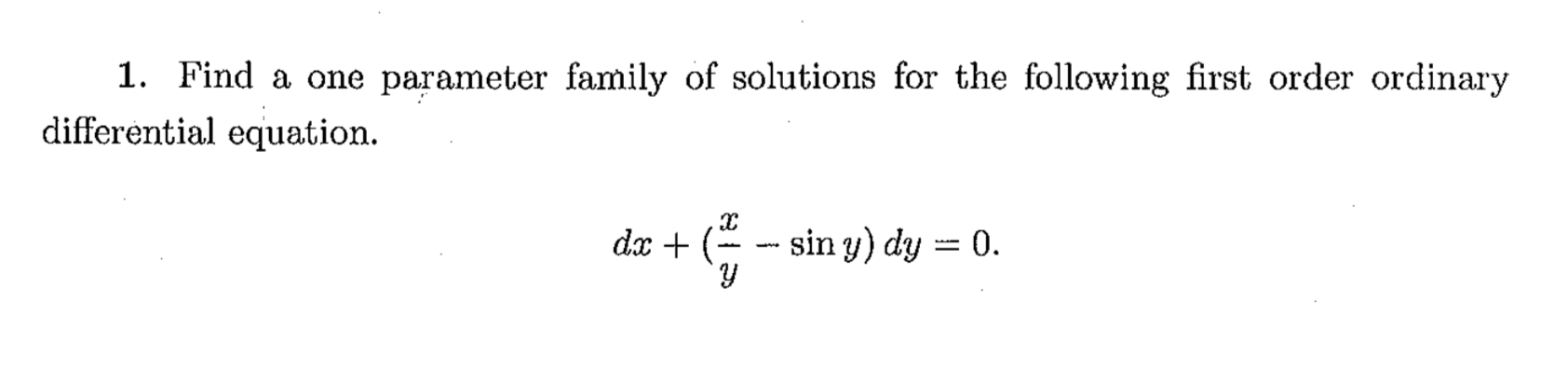 Solved 1. Find a one parameter family of solutions for the | Chegg.com