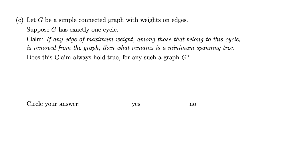 Solved (c) Let G be a simple connected graph with weights on | Chegg.com