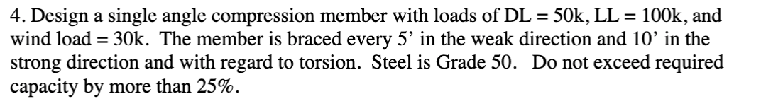 Solved 4. Design a single angle compression member with | Chegg.com