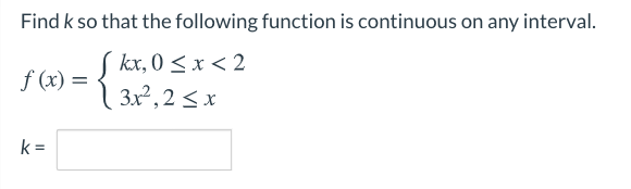 Solved Find k so that the following function is continuous | Chegg.com