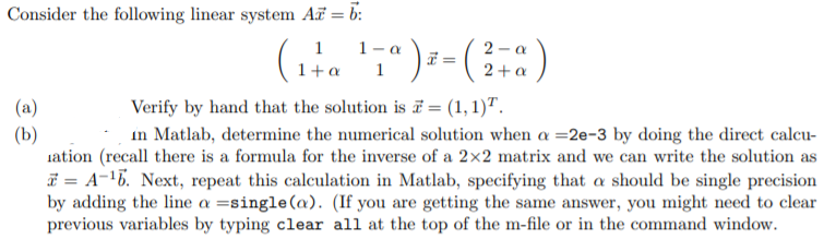 Solved Consider the following linear system A7 = b: 1 1-a | Chegg.com
