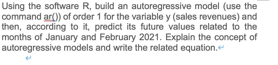 Solved Using the software R, build an autoregressive model | Chegg.com