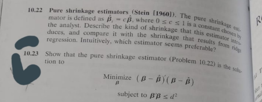 Solved 10.22 Pure shrinkage estimators (Stein [1960]). The | Chegg.com