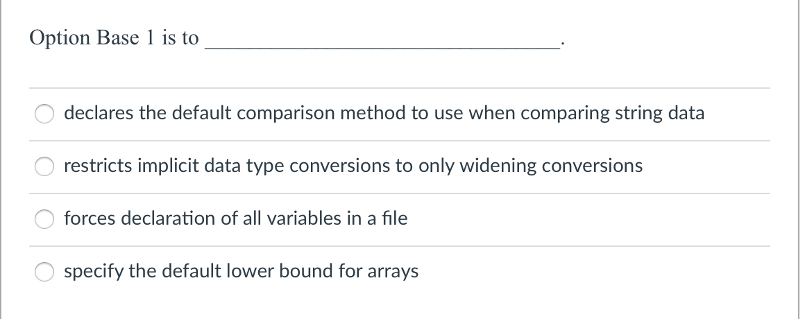 Solved Option Base 1 Is To Declares The Default Comparison 