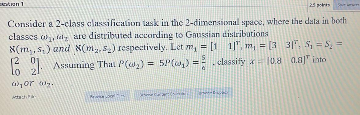 Solved gestion 1 2.5 points Save Answer - Consider a 2-class | Chegg.com
