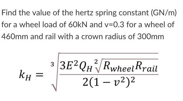 Solved Find the value of the hertz spring constant (GN/m) | Chegg.com