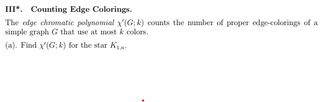 Solved III*. Counting Edge Colorings. The edge chromatic | Chegg.com
