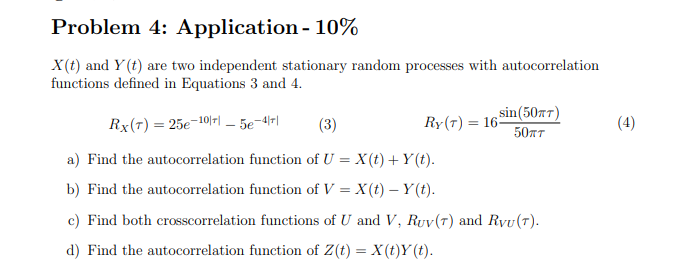 Solved X(t) and Y(t) are two independent stationary random | Chegg.com